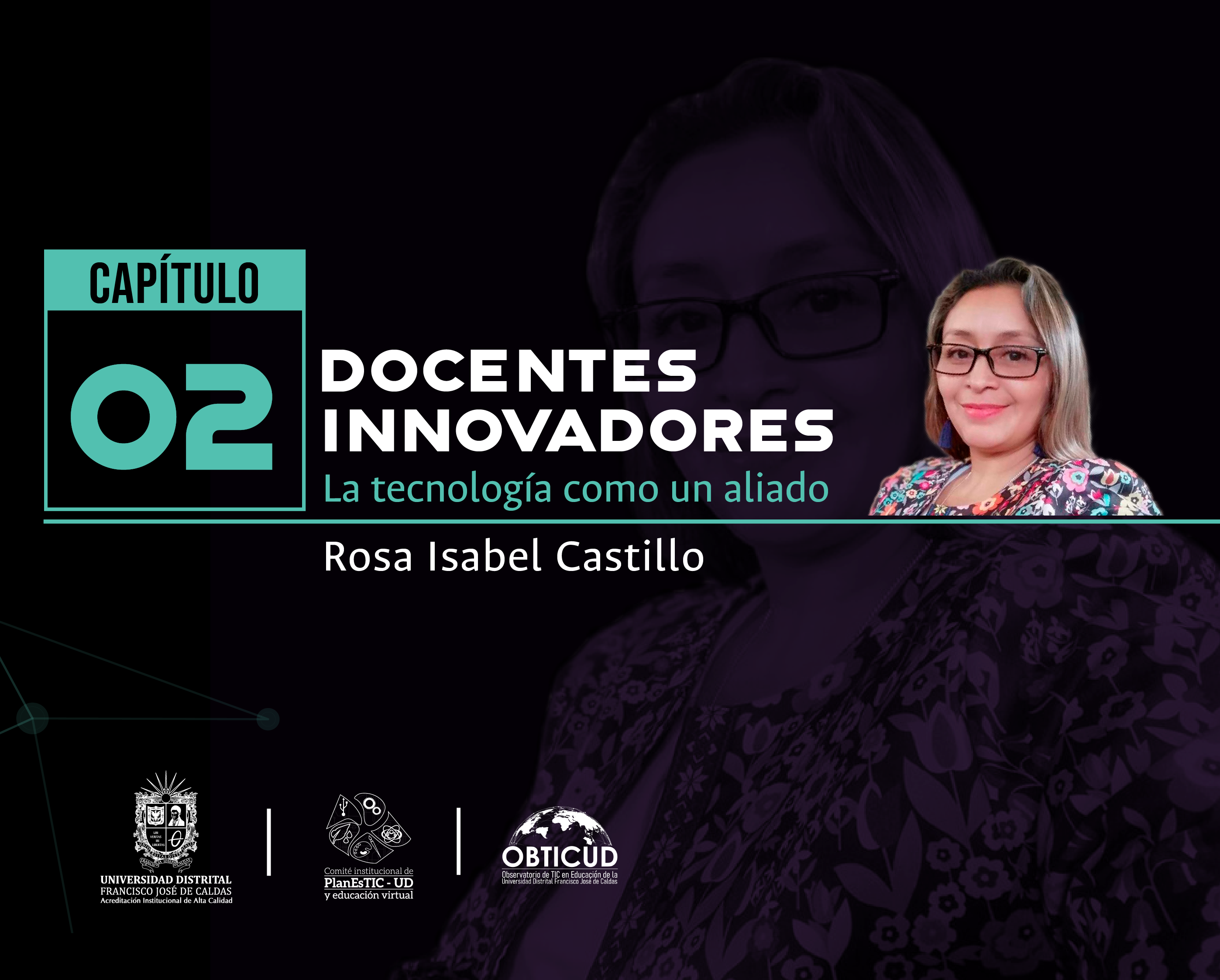 Rosa Isabel Castillo Santana: la tecnología como un aliado ...
